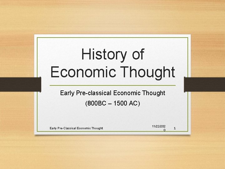 History of Economic Thought Early Preclassical Economic Thought