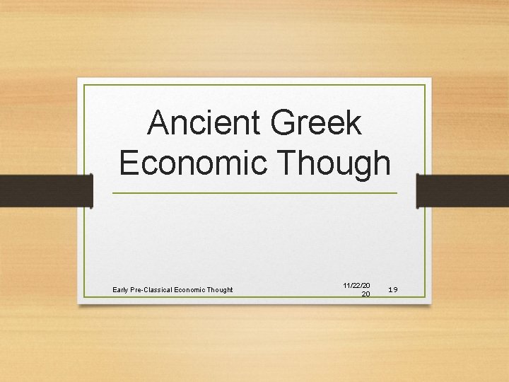 History of Economic Thought Early Preclassical Economic Thought