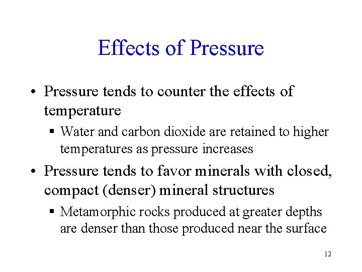 Metamorphic Rocks Part 1 LOWERGRADE REGIONAL METAMORPHICS Slate