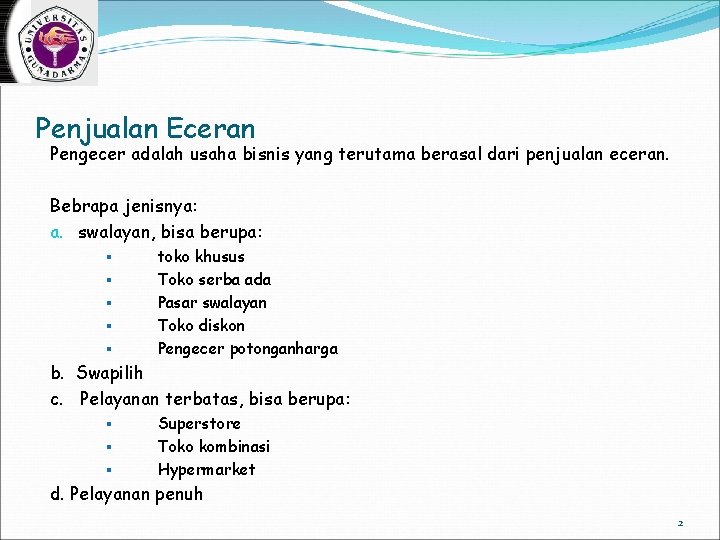 Penjualan Eceran dan Perdagangan Besar Sumber Philip Kotler