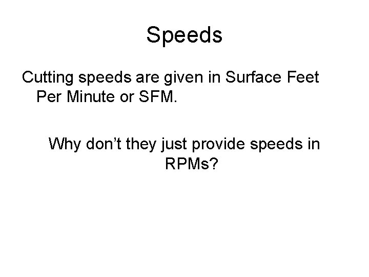 Speeds and Feeds Mo Manufacturing WINs Precision Machining