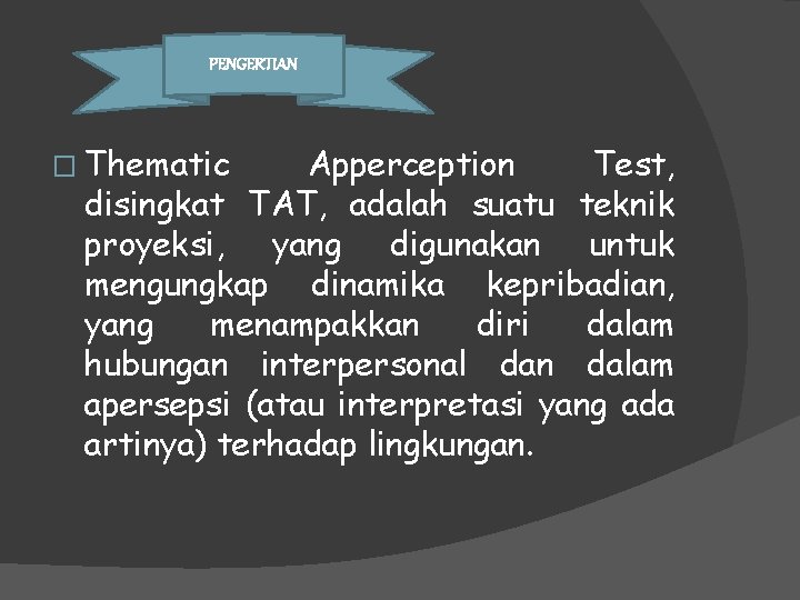 TES TAT THEMATIC APPERCEPTION TEST Wiwin Rizky O