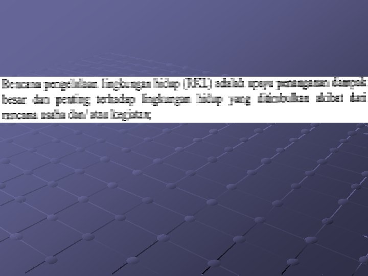 Rencana Pemantauan Lingkungan RPL dan Rencana Pengelolaan Lingkungan