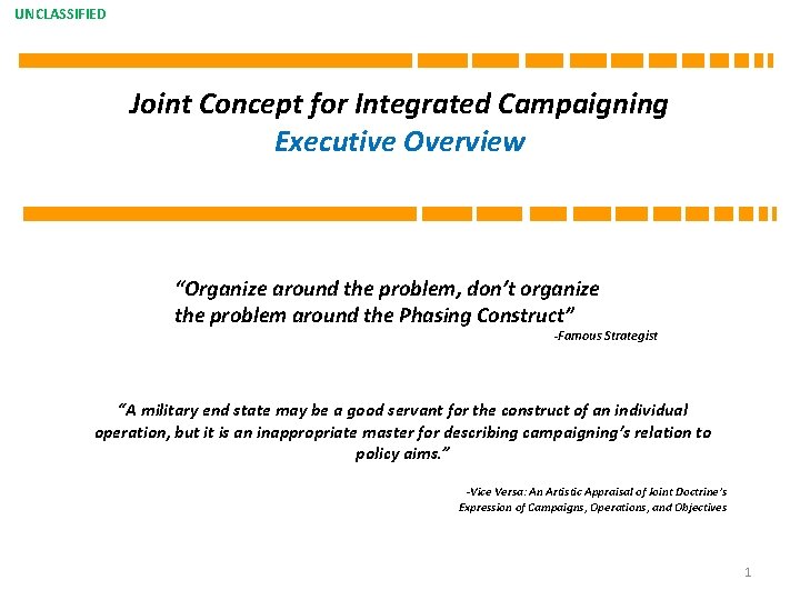 UNCLASSIFIED Joint Concept for Integrated Campaigning Executive Overview