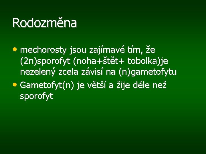 Mechorosty Bryophytae Bryophyta bryon mech phyton rostlina termn