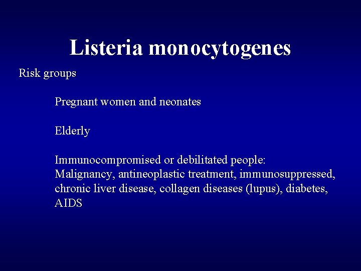 FoodBorne Infections and Intoxications Listeria monocytogenes ...