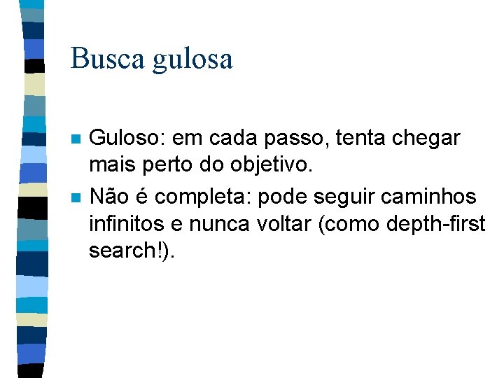 Busca com informao e explorao Aula 3 Cap