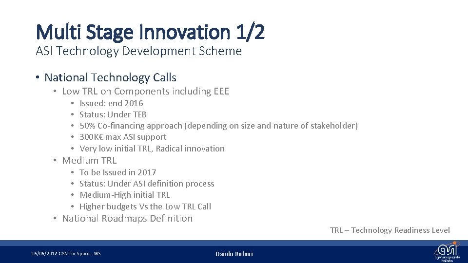 ASI Technology Development Approach and EEE DANILO RUBINI