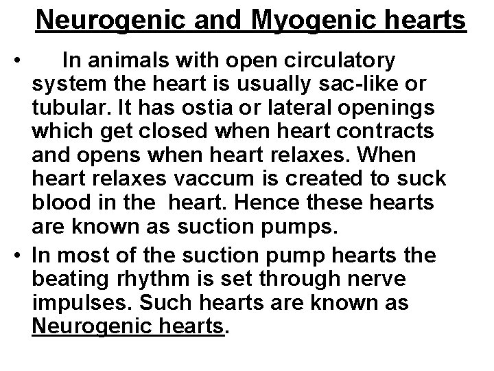 Neurogenic and Myogenic hearts In animals with open