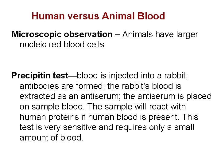 Chapter 11 Blood Analysis Serology is the examination
