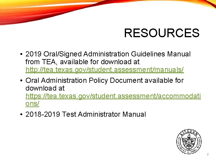 2019 ORALSIGNED ADMINISTRATION GUIDELINES Assessment Accountability 1 ...
