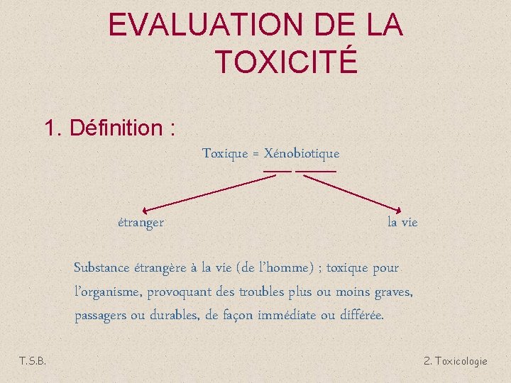 Toxicologie alimentaire T S B 2 Toxicologie Les