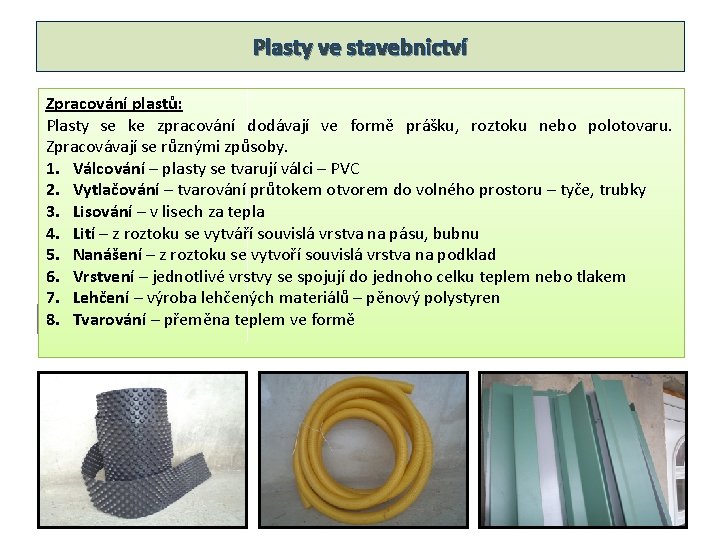 PLASTY VE STAVEBNICTV slo projektu CZ 1 071