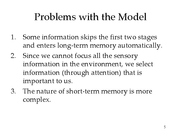 Memory Ch 9 Memory is the basis for