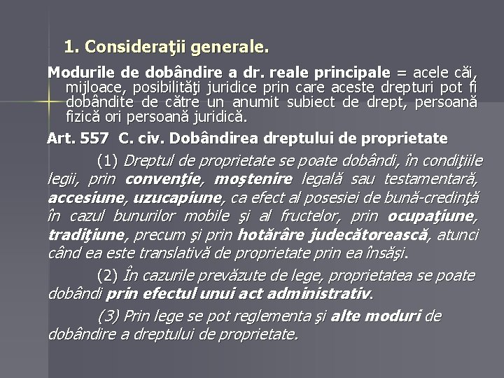 Curs 10 Modurile de dobndire a drepturilor reale