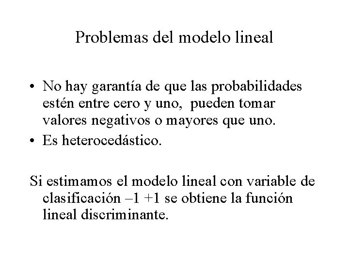 Anlisis Discriminante Dos problemas principales de clasificacin ...