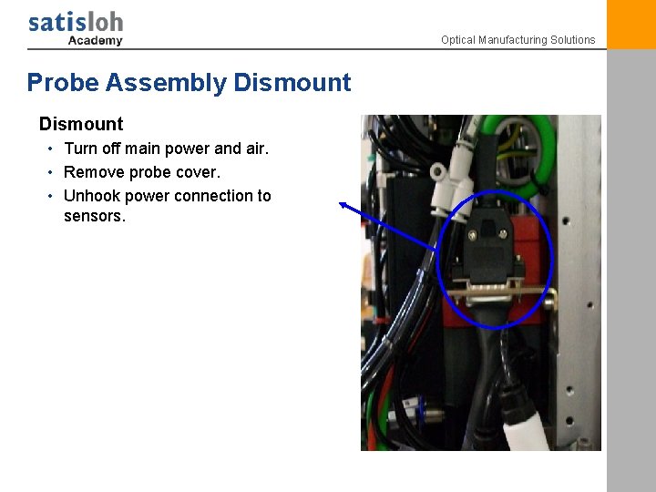 Optical Manufacturing Solutions Probe Assembly 1 Optical Manufacturing