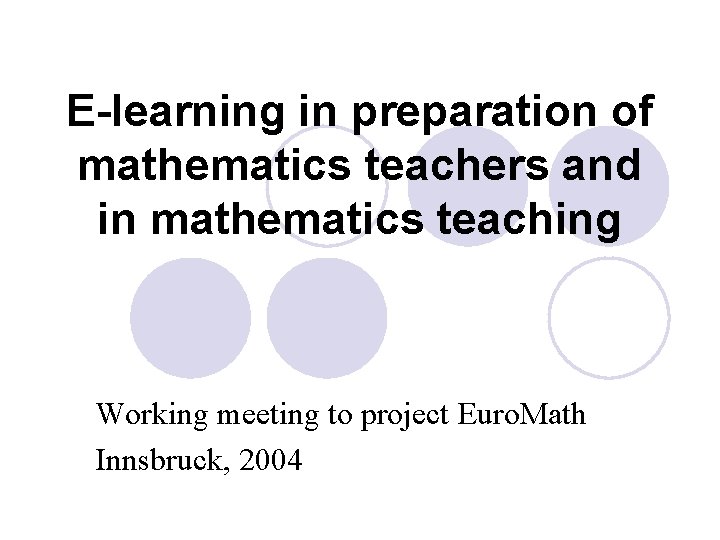 Elearning in preparation of mathematics teachers and in