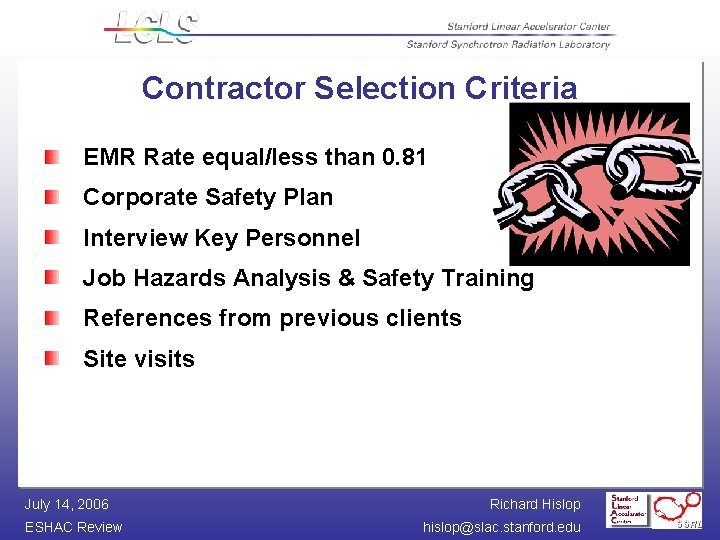 CONSTRUCTION SAFETY Richard Hislop LCLS Construction Safety Coordinator