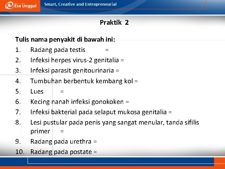 ISTILAH MEDIS DAN TINDAKAN MALE REPRODUCTIVE SYSTEM Pertemuan