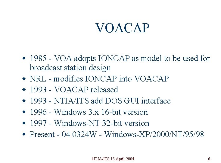 ITS HF Propagation Software Greg Hand US Department