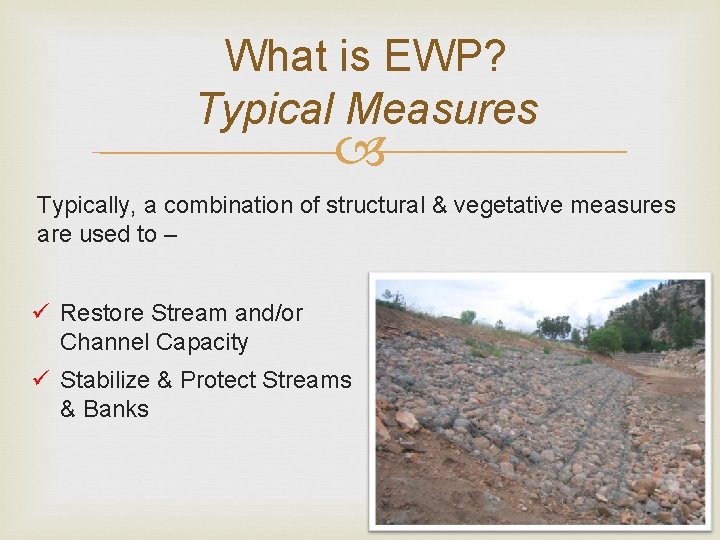 Emergency Watershed Protection Program What is EWP How