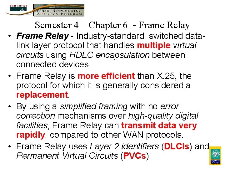 Semester 4 Chapter 6 Frame Relay Frame Relay