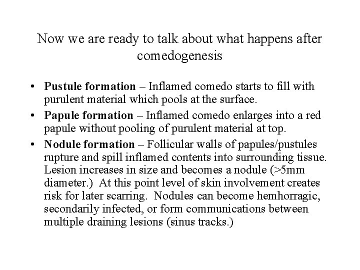 Clinical Overview of Acne Vulgaris Rich Callahan MSPA