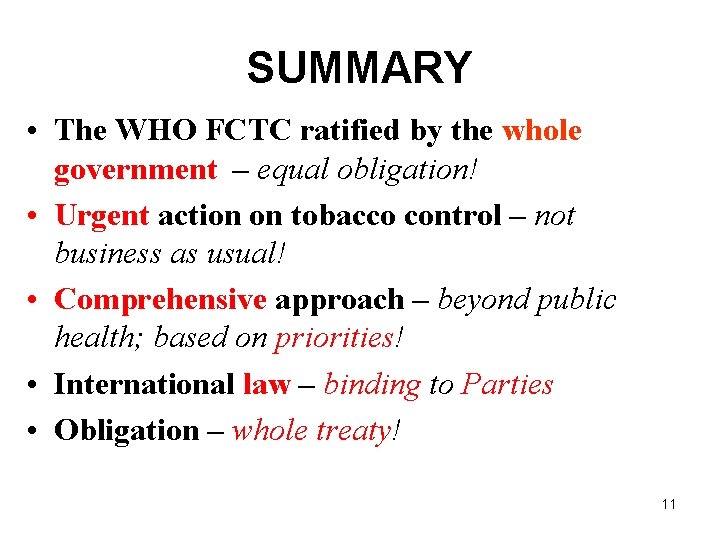 The WHO Framework Convention on Tobacco Control WHO