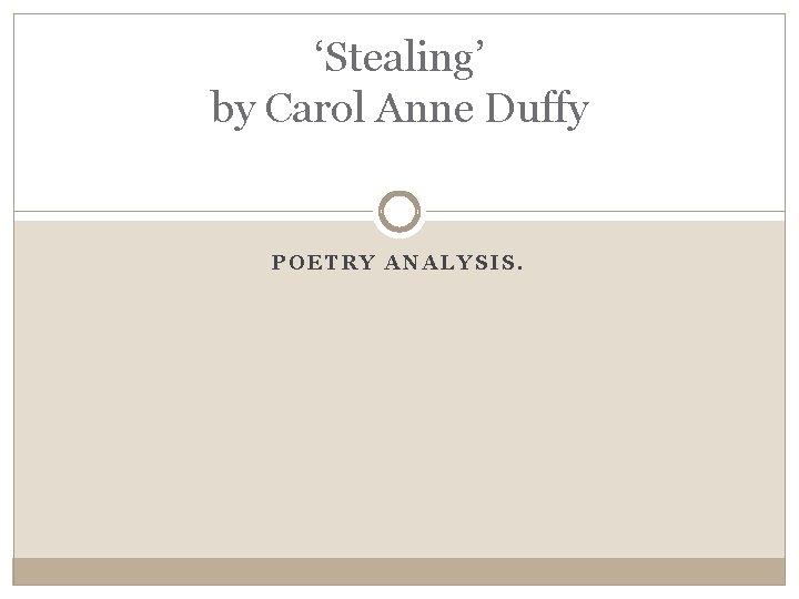 Stealing by Carol Anne Duffy POETRY ANALYSIS Learning