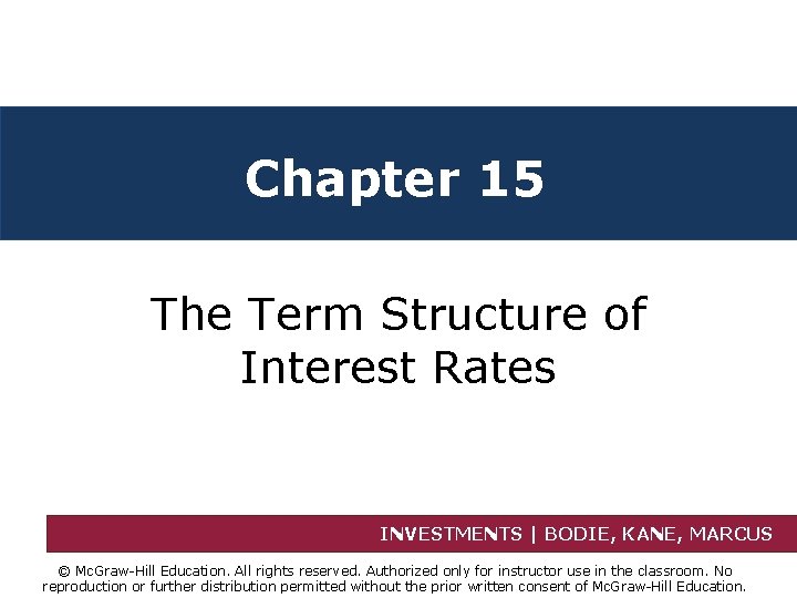 Chapter 15 The Term Structure of Interest Rates