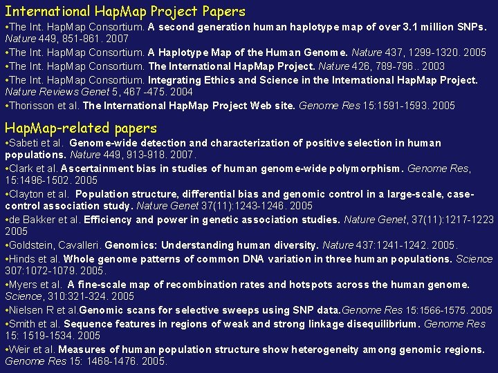 The International Hap Map Project a Rich Resource