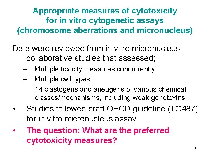 5 TH INTERNATIONAL WORKSHOP ON GENOTOXICITY TESTING Basel