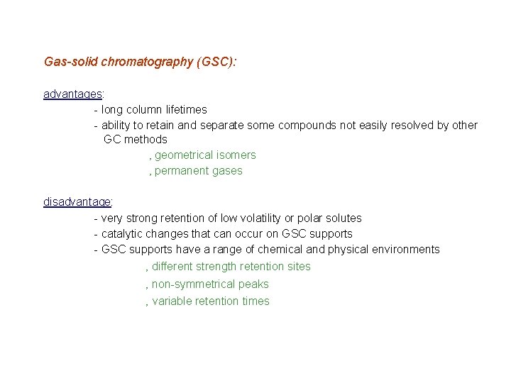 Gas Chromatography A Introduction Gas Chromatography GC chromatographic