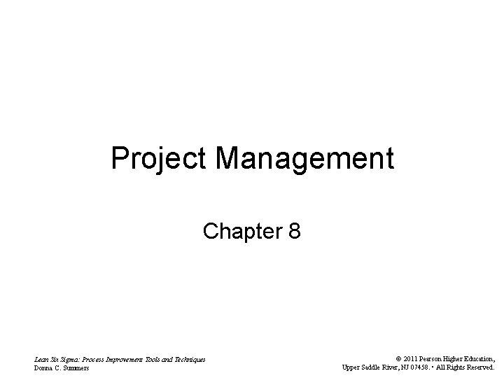 Project Management Chapter 8 Lean Six Sigma Process
