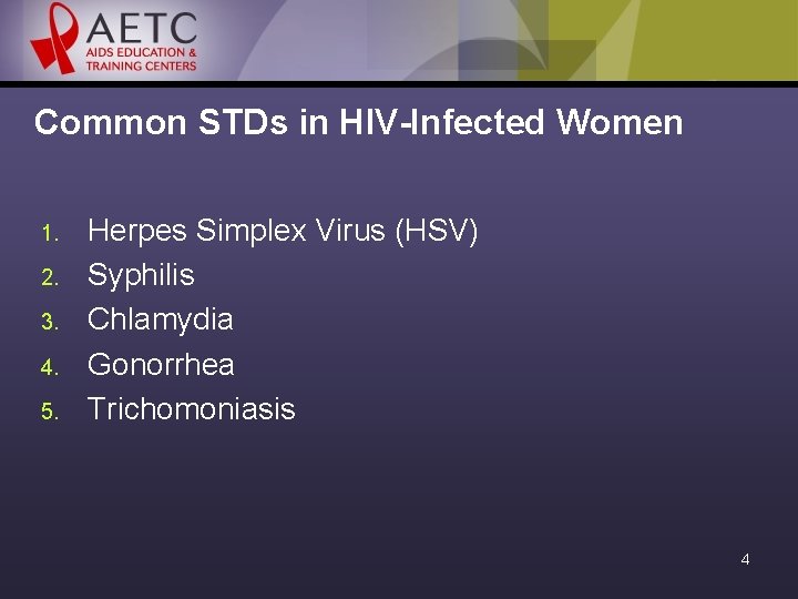 Common Sexually Transmitted Diseases STDs and HIVInfected Women