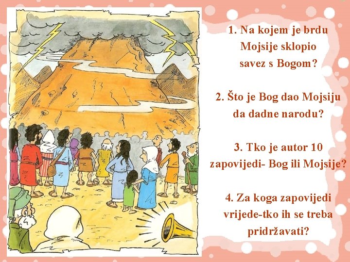 1 Na kojem je brdu Mojsije sklopio savez