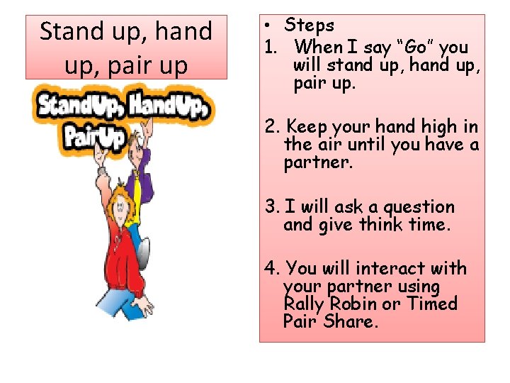Stand up hand up pair up Steps 1