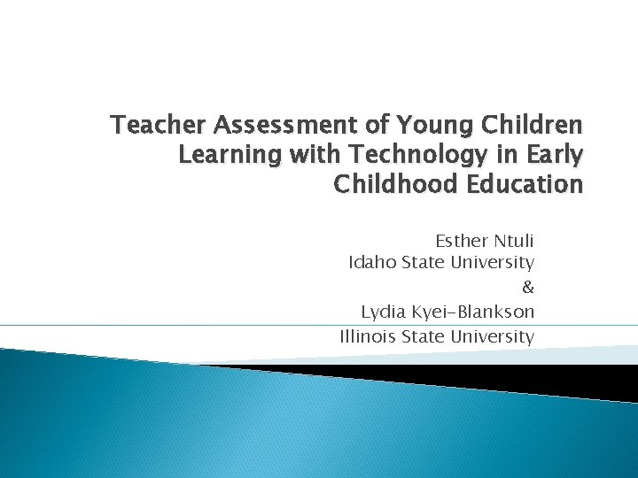 Teacher Assessment of Young Children Learning with Technology