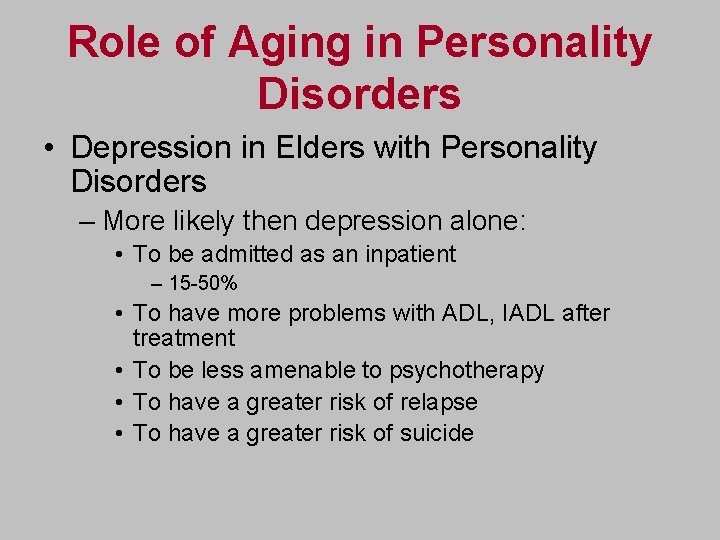 Personality Disorders in the Elderly Diagnosis Treatment Module