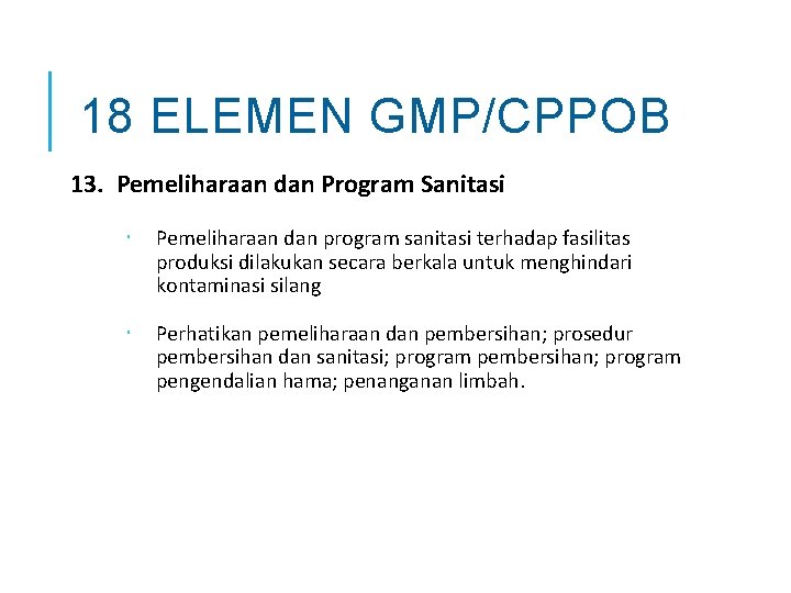 PENERAPAN GMP PADA UKM OLAHAN PANGAN Oleh Setio