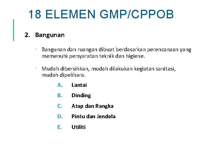 PENERAPAN GMP PADA UKM OLAHAN PANGAN Oleh Setio