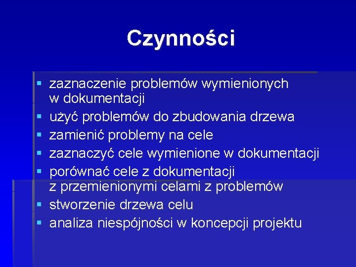 Logical Framework Approach Metoda Macierzy Logicznej Mateusz Sinica