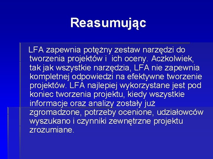Logical Framework Approach Metoda Macierzy Logicznej Mateusz Sinica