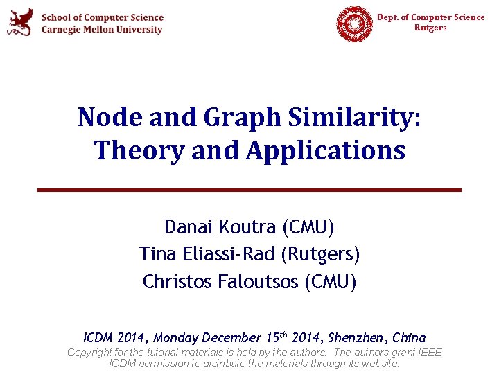 Dept of Computer Science Rutgers Node and Graph