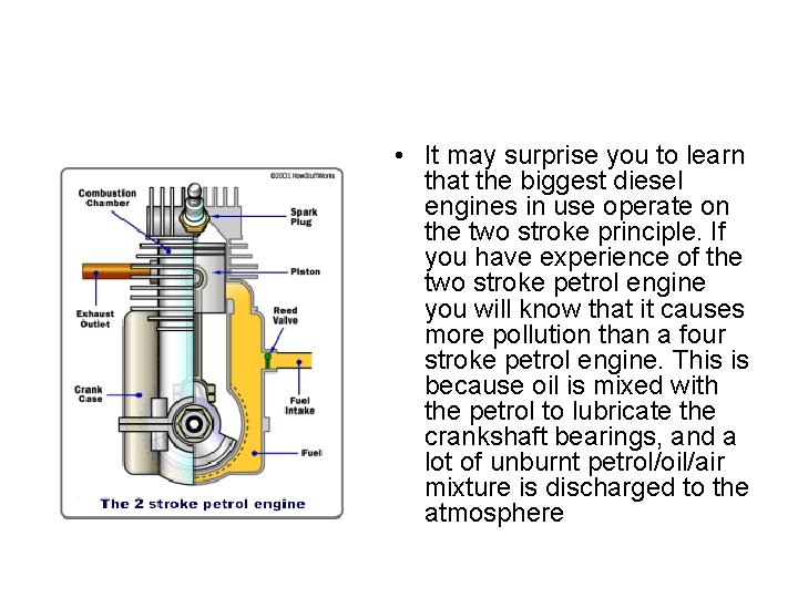 The 2 Stroke Diesel Cycle It may surprise