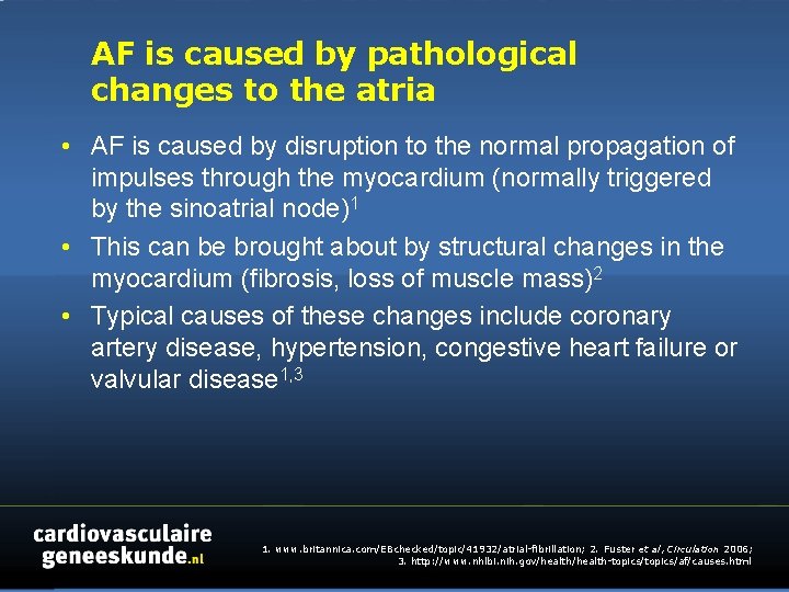 Atrial fibrillation and stroke Disease awareness AF is
