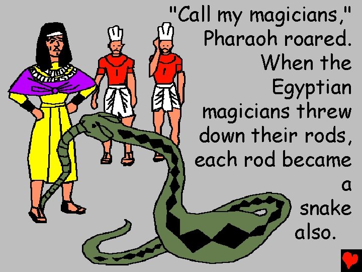 Bible for Children presents GOODBYE PHARAOH Written by