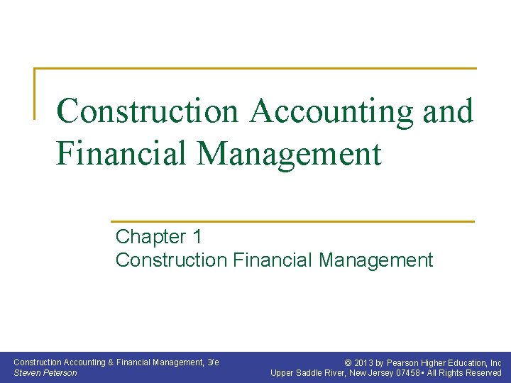 Construction Accounting and Financial Management Chapter 1 Construction