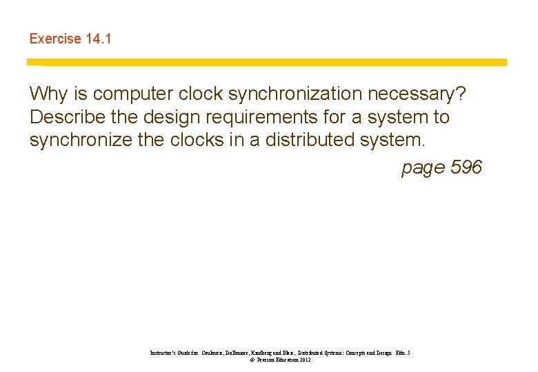 Exercises for Chapter 14 TIME AND GLOBAL STATES